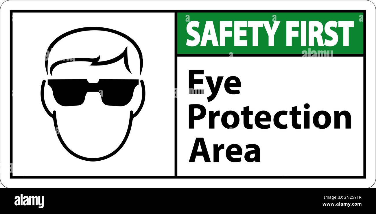 Safety First Eye Protection Area Symbol Sign On White Background Stock ...