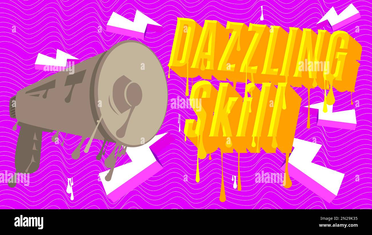 Dazzling Skill. Graffiti text and cartoon Megaphone. Abstract modern ...