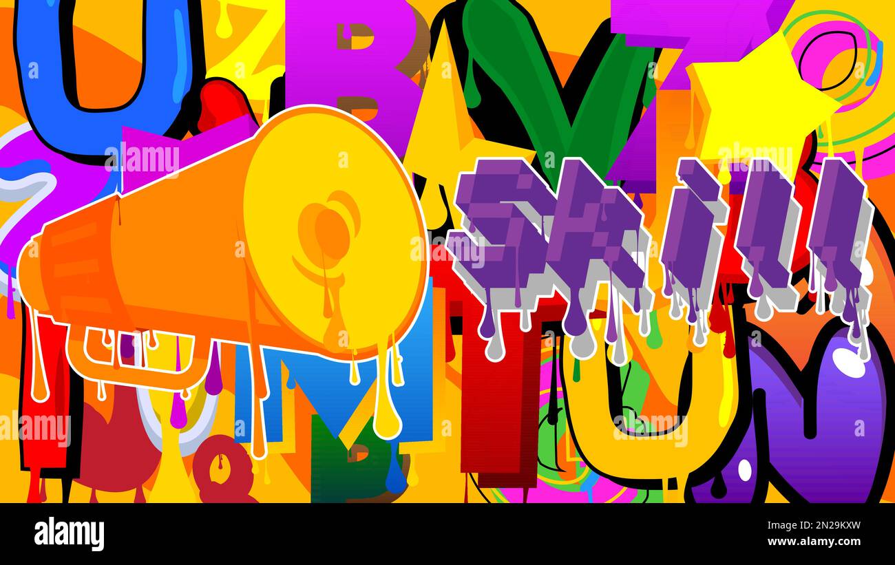 Skill. Graffiti text and cartoon Megaphone. Abstract modern street art ...