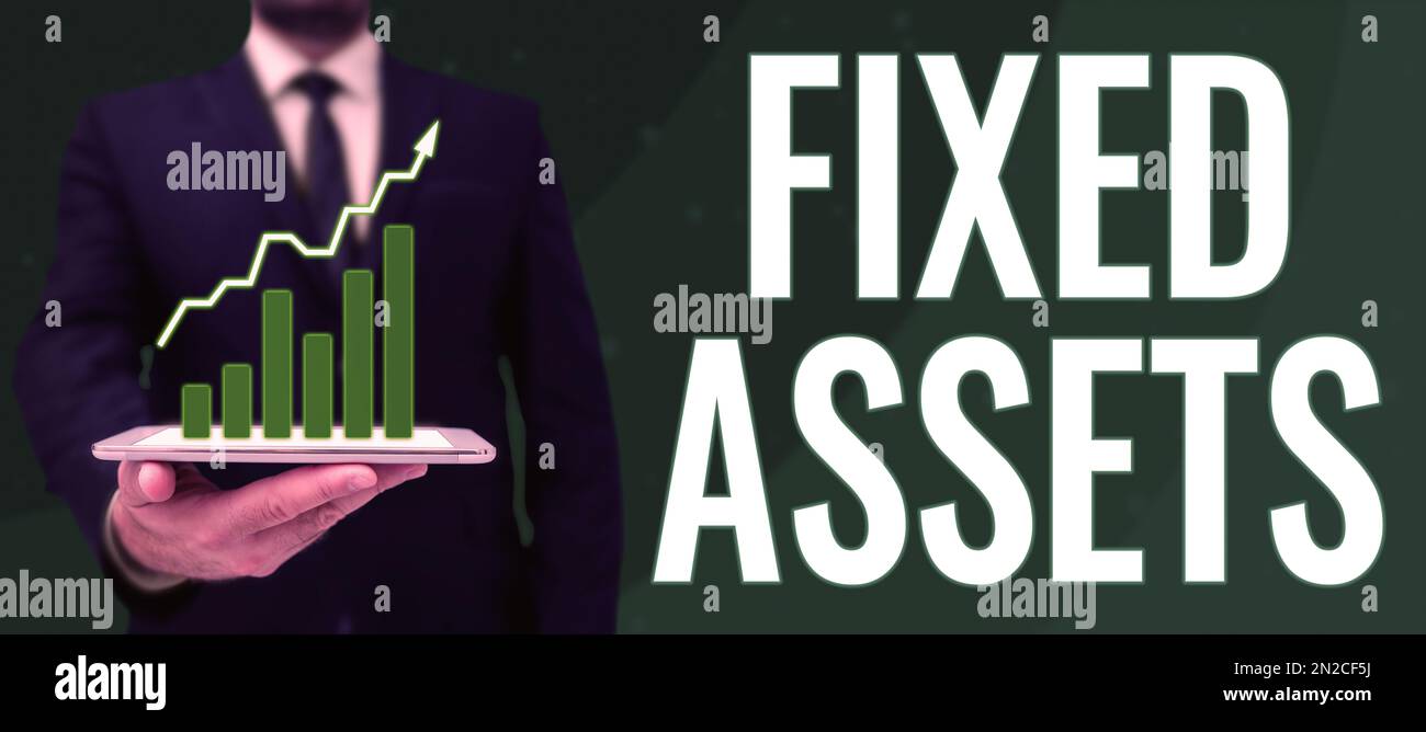 Text sign showing Fixed Assets. Internet Concept long-term tangible ...