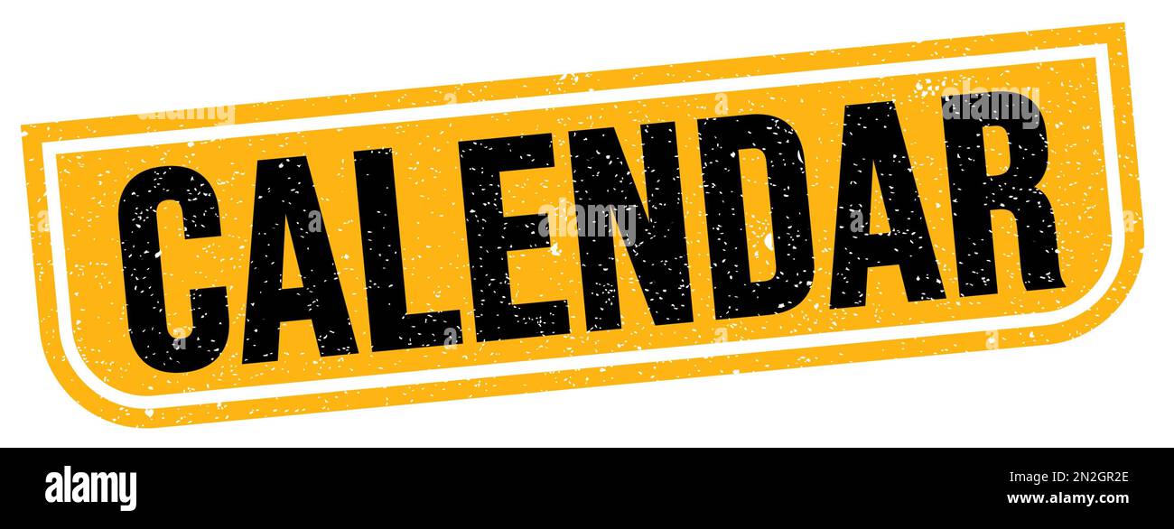 CALENDAR text written on yellow-black grungy stamp sign Stock Photo - Alamy