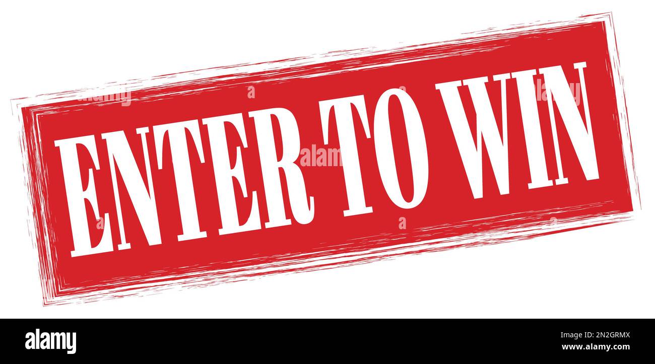 ENTER TO WIN text written on red rectangle stamp sign Stock Photo - Alamy