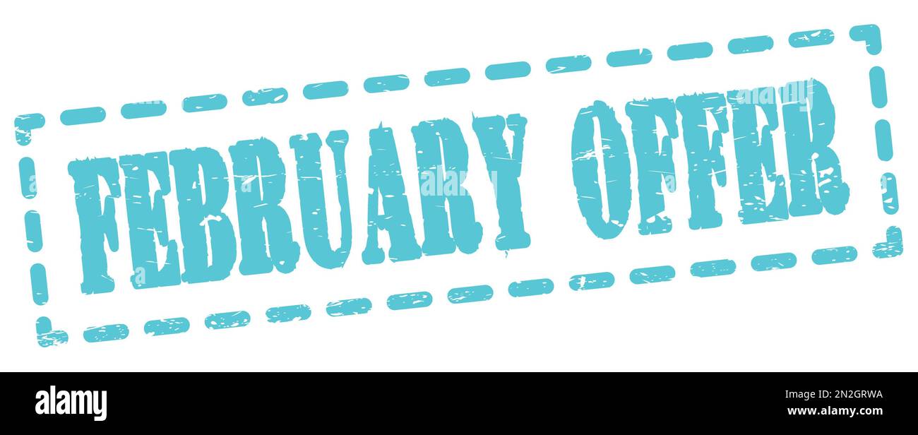 FEBRUARY OFFER text written on blue dash stamp sign Stock Photo - Alamy