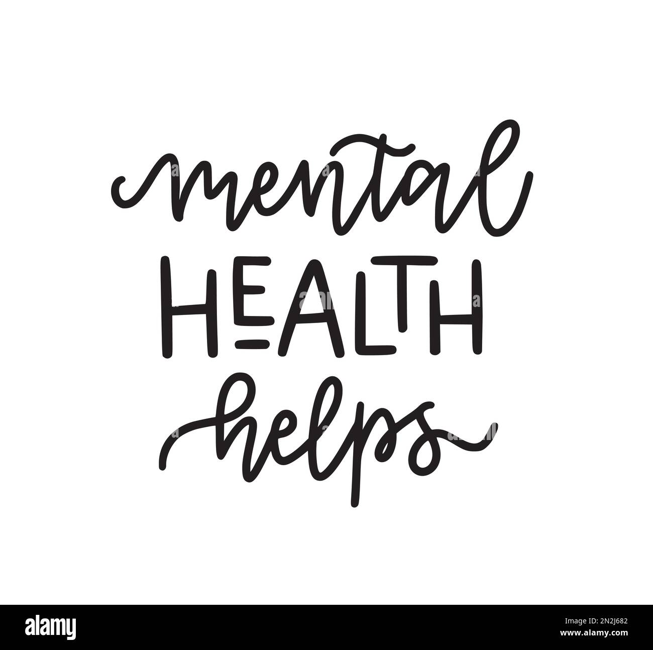 Mental health helps. Inspirational graphic design postcard. Hand ...
