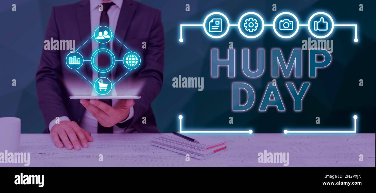 Conceptual display Hump Day, Internet Concept climbing a proverbial ...