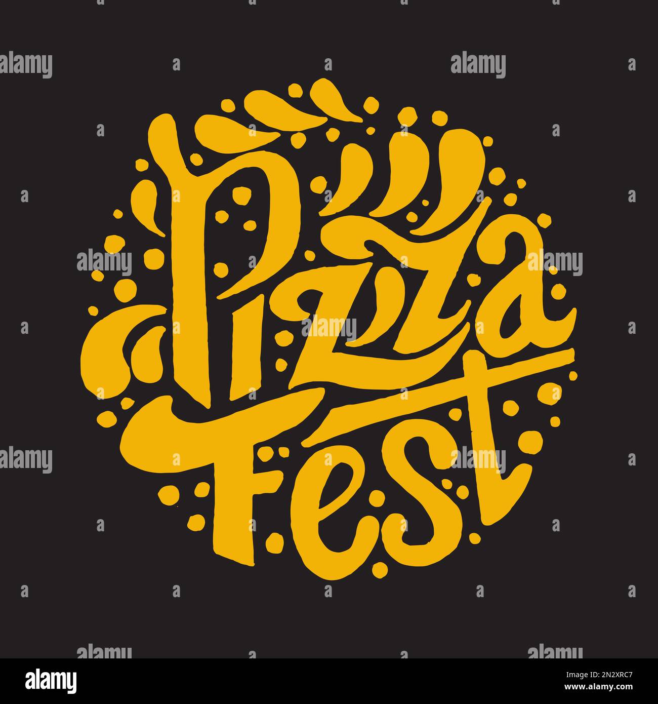 Pizza Fest lettering.Hand drawn lettering background. Ink illustration ...
