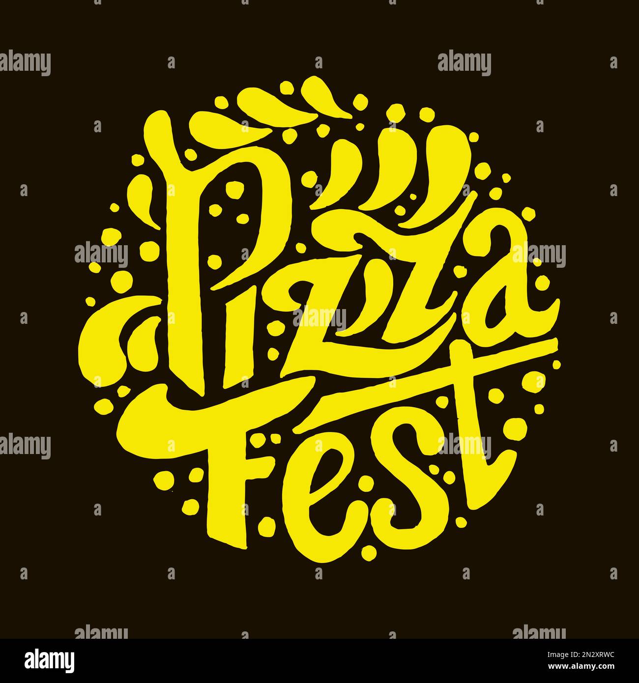 Pizza Fest lettering.Hand drawn lettering background. Ink illustration ...