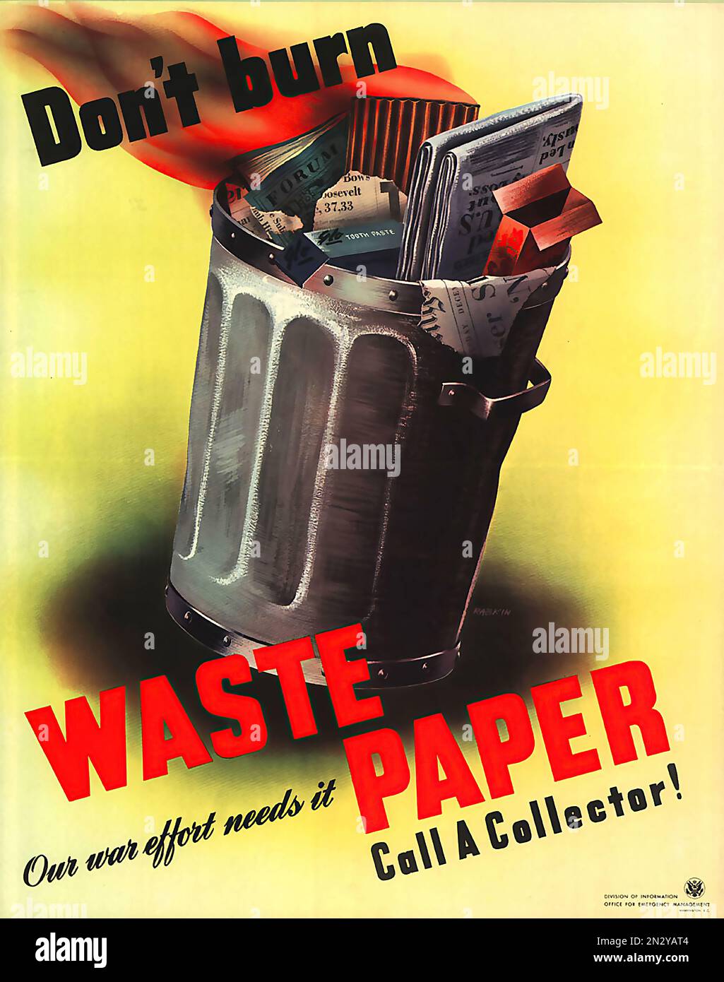 don't burn waste paper! - World War II - U.S propaganda Poster Stock ...