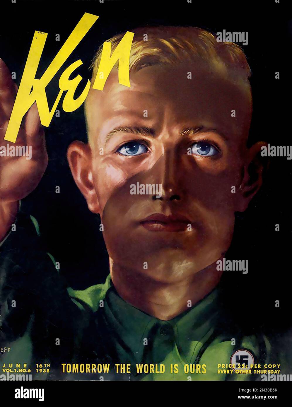 June 16 th 1938 early warning! Tomorow the world is Our - Nazi ...