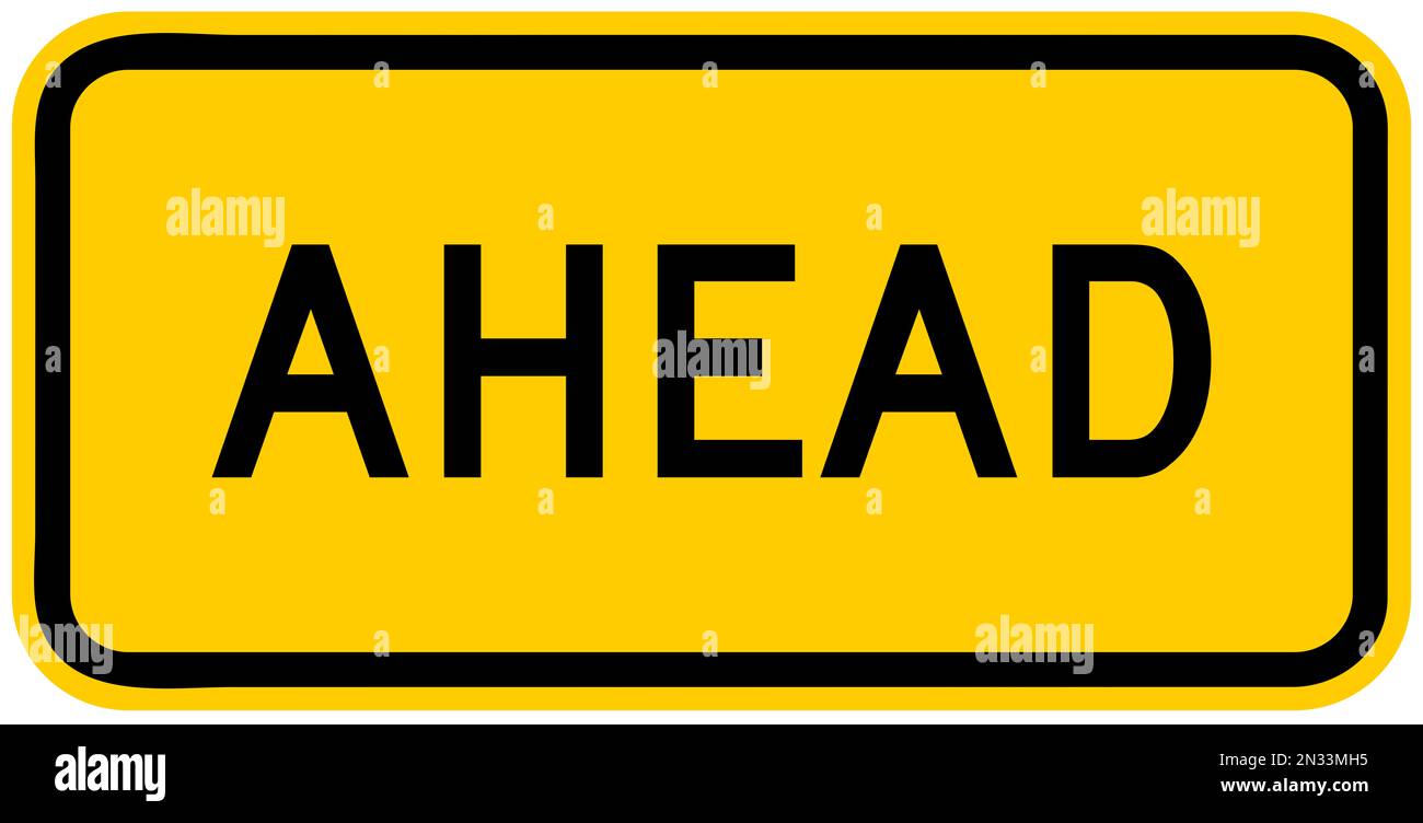 Ahead warning sign Stock Photo - Alamy