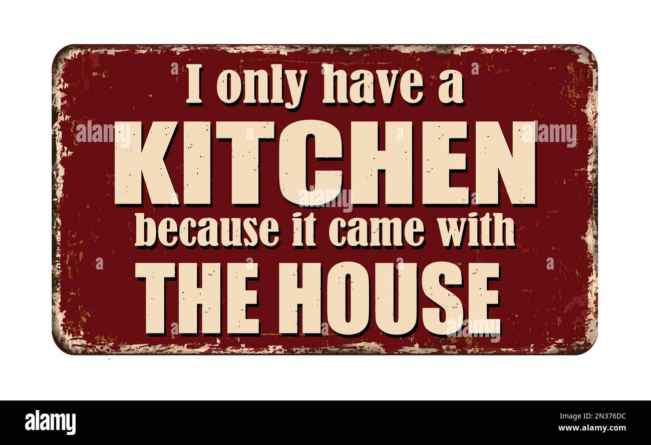 I only have a kitchen because it came with the house vintage rusty ...