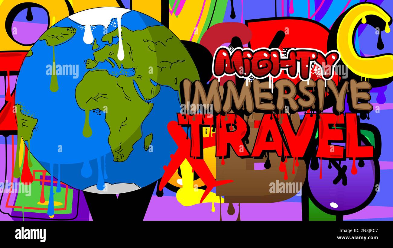 Planet Earth Graffiti with Mighty Immersive Travel text. Abstract ...