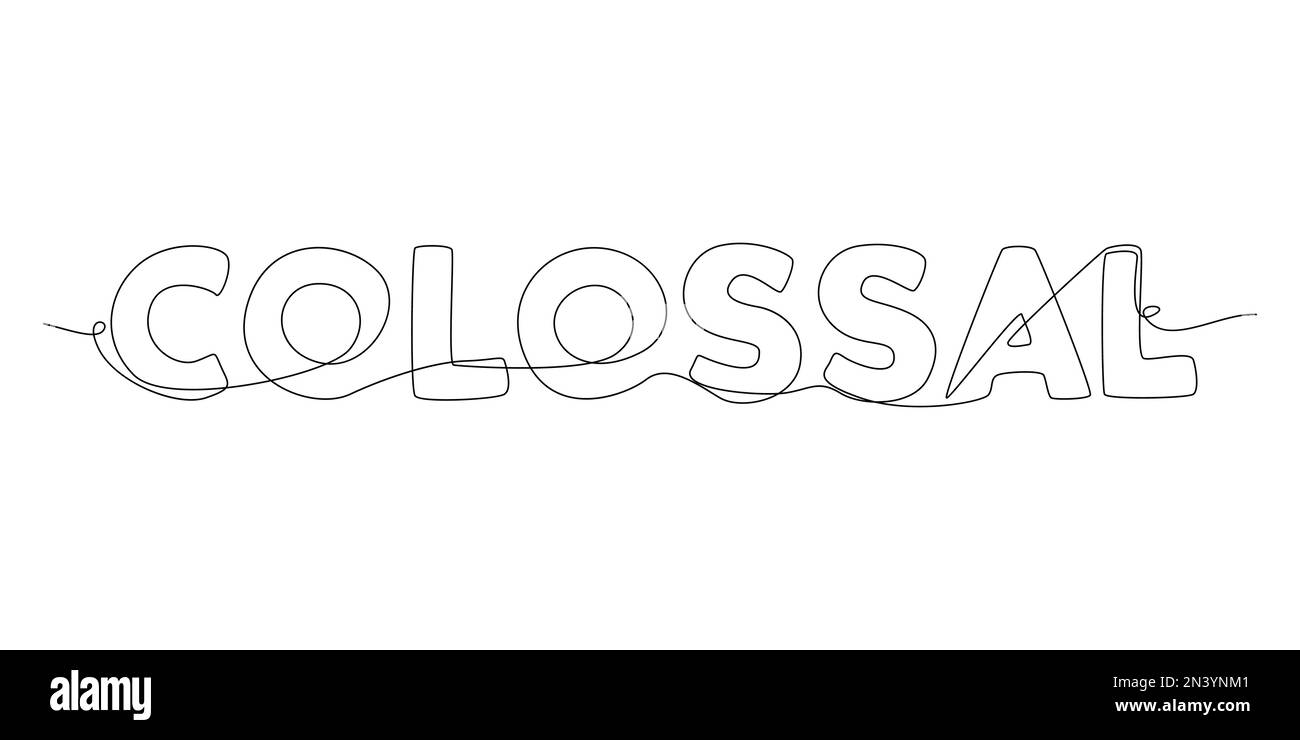 One continuous line of Colossal word. Thin Line Illustration vector ...
