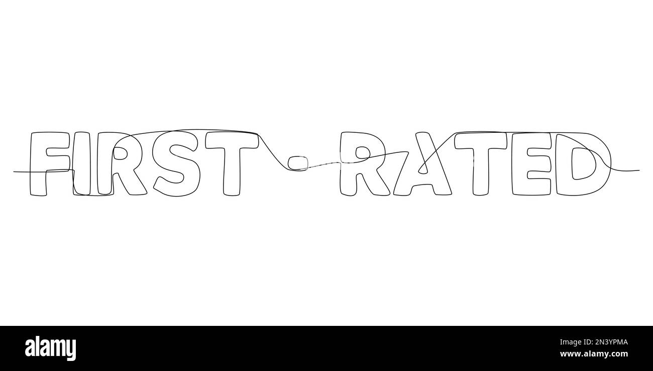 One continuous line of First Rated word. Thin Line Illustration vector ...