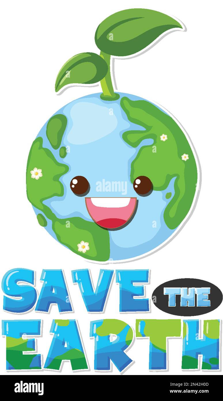 Save the earth text with a happy earth character illustration Stock ...