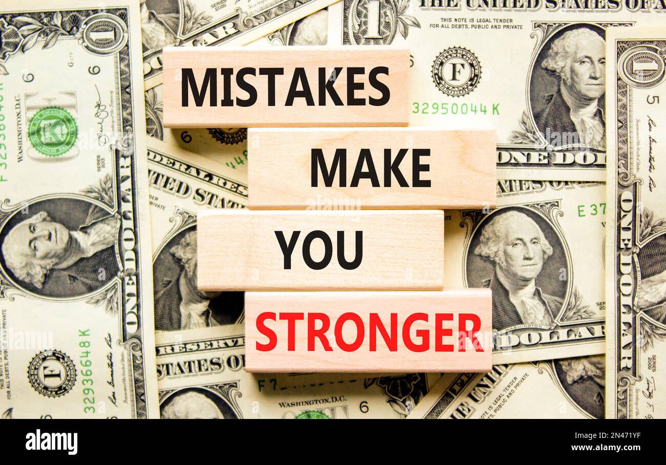 Mistake make stronger symbol. Concept words Mistakes make you stronger ...