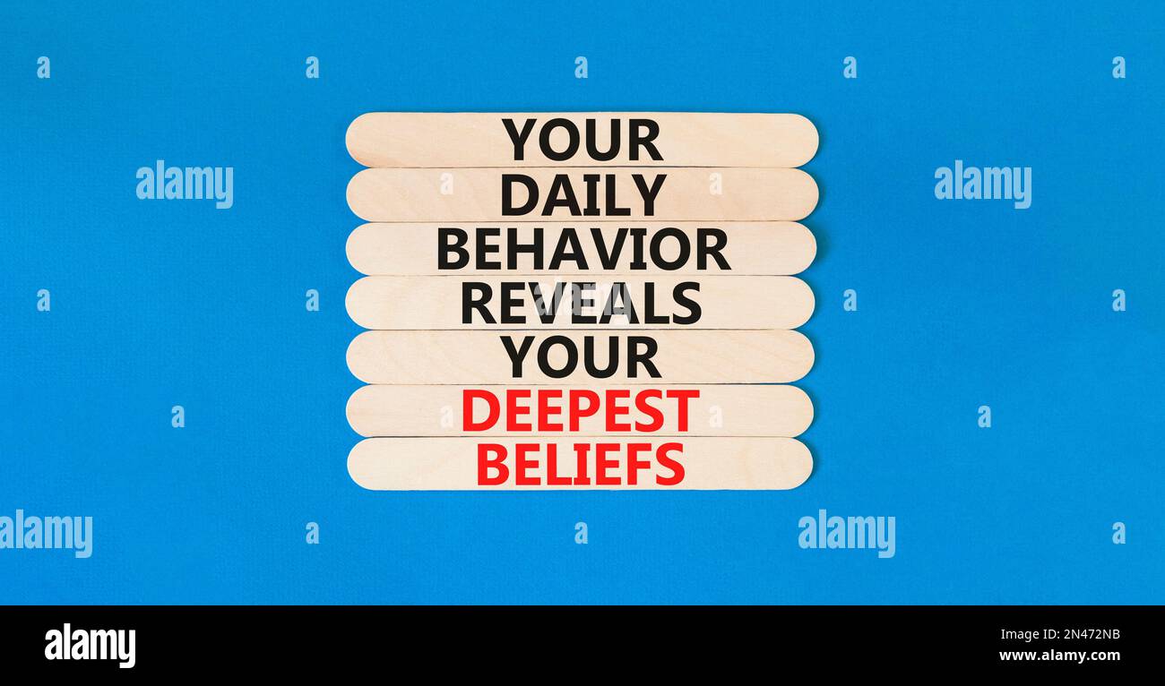 Behavior symbol. Concept words Your daily behavior reveals your deepest ...