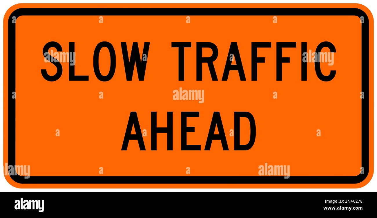 Slow Traffic Ahead warning sign Stock Photo - Alamy
