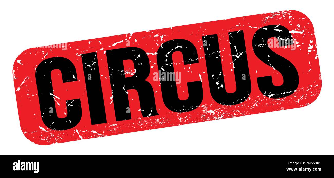 CIRCUS text written on red-black grungy stamp sign Stock Photo - Alamy