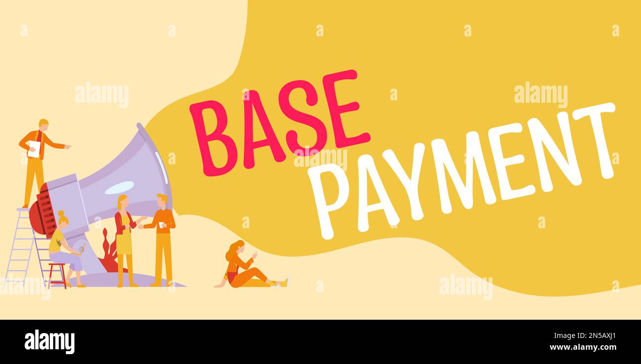 Sign displaying Base Payment, Business overview amount of pay for a ...