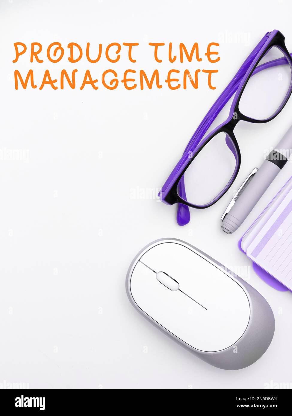 Handwriting Text Product Time Management Business Approach Process Of