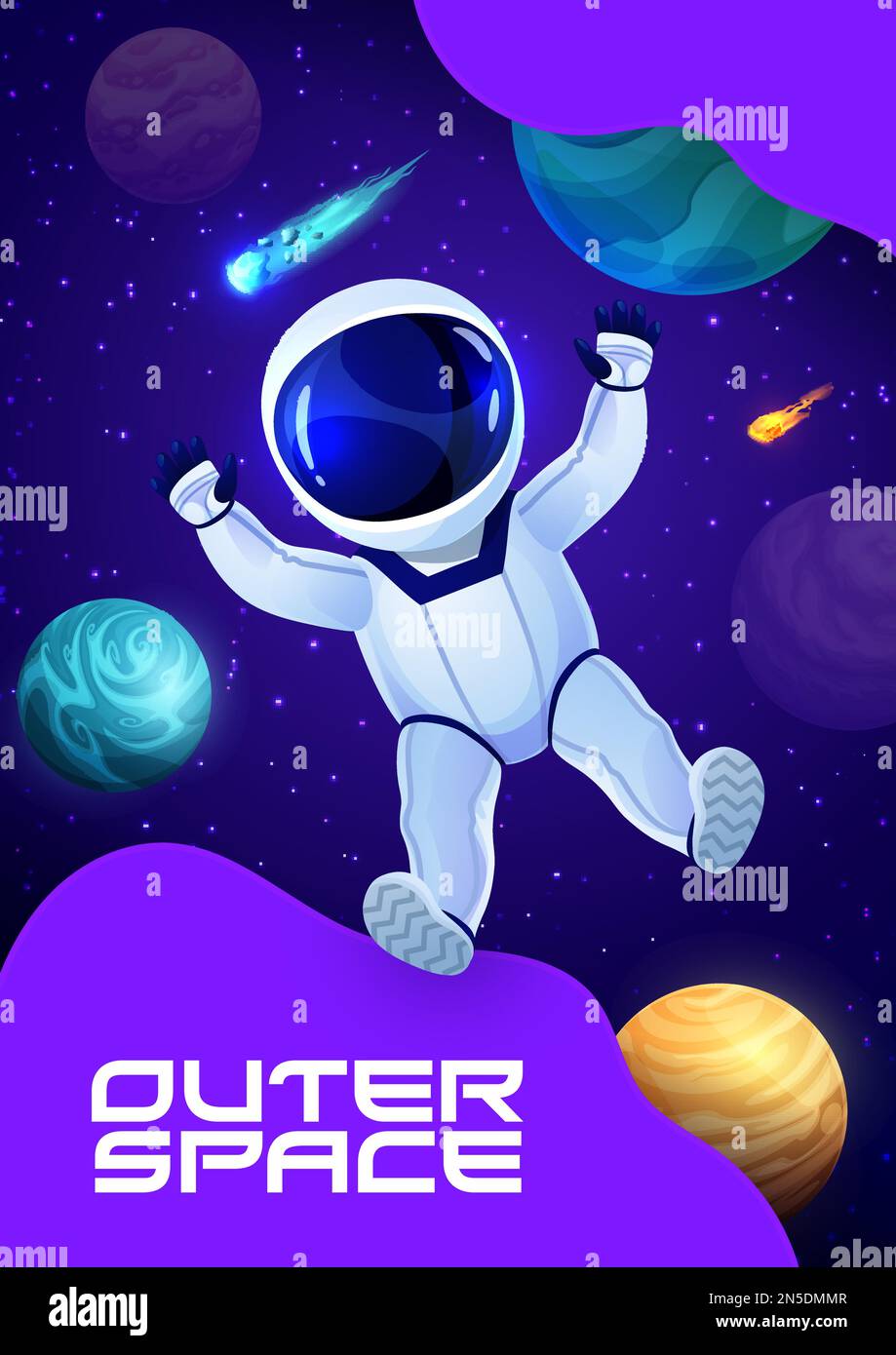 Space poster cartoon astronaut in outer space. Vector funny cosmonaut float in weightlessness at ...