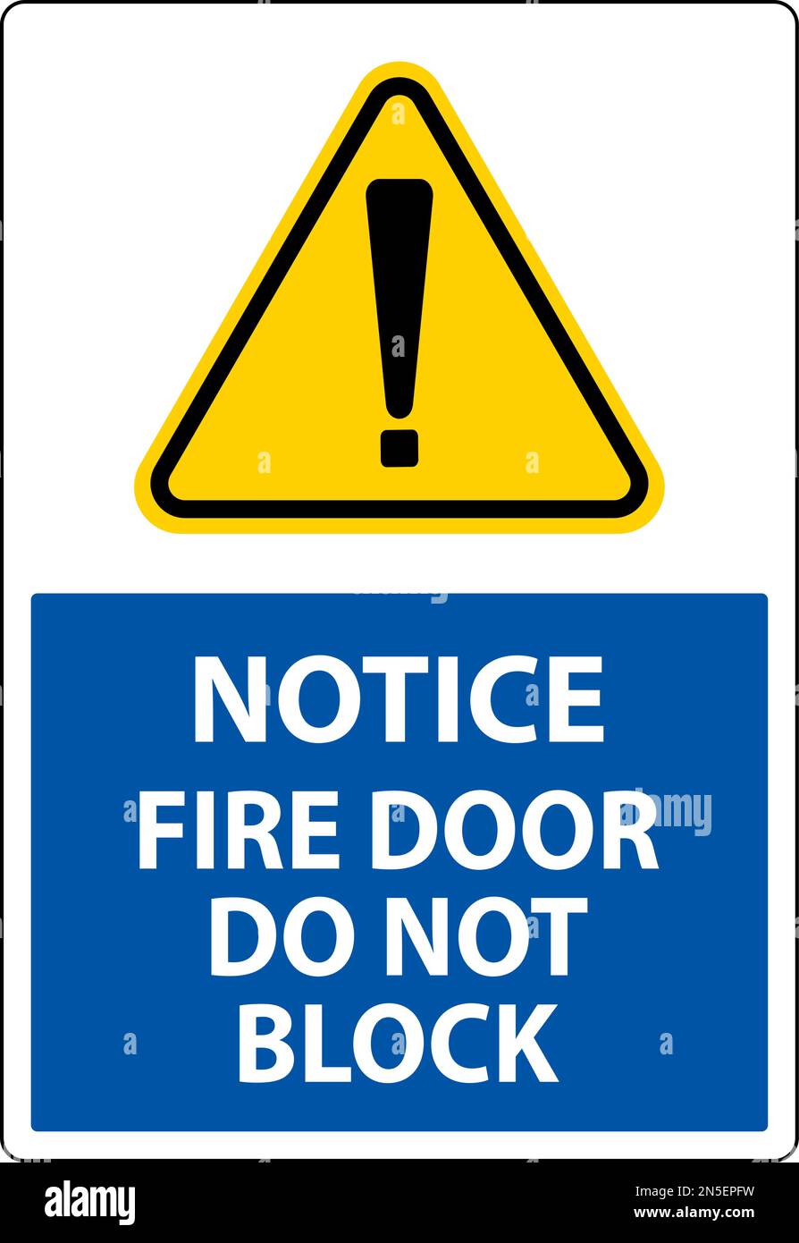 Notice Fire Door Do Not Block Sign On White Background Stock Vector ...