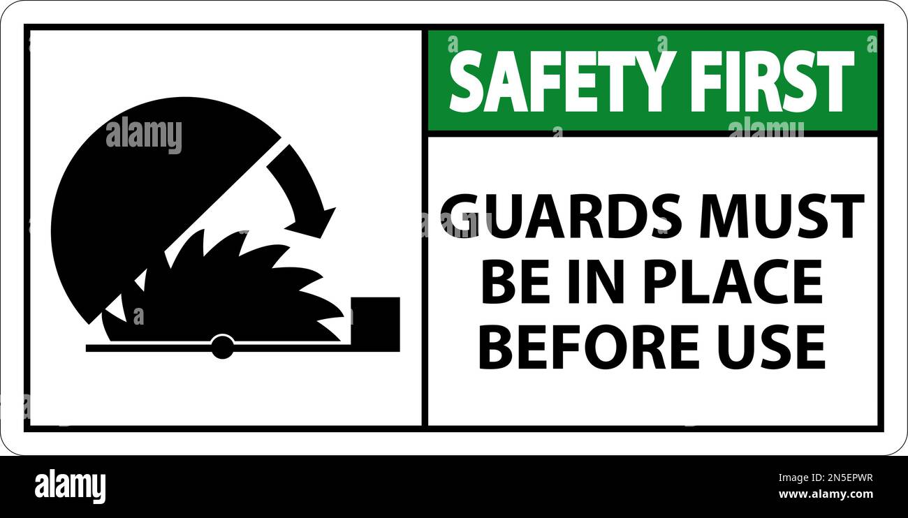 Safety First Guards Must Be In Place Sign On White Background Stock ...