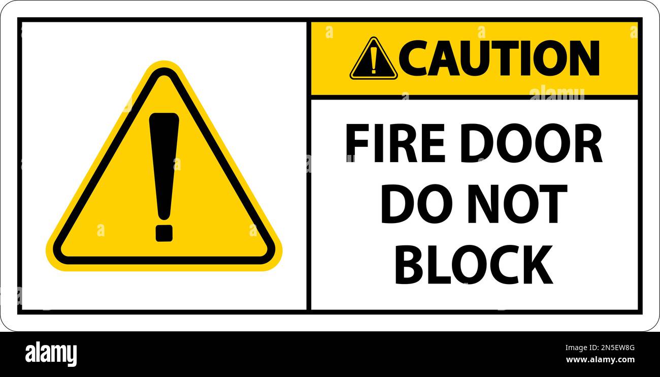 Caution Fire Door Do Not Block Sign On White Background Stock Vector ...