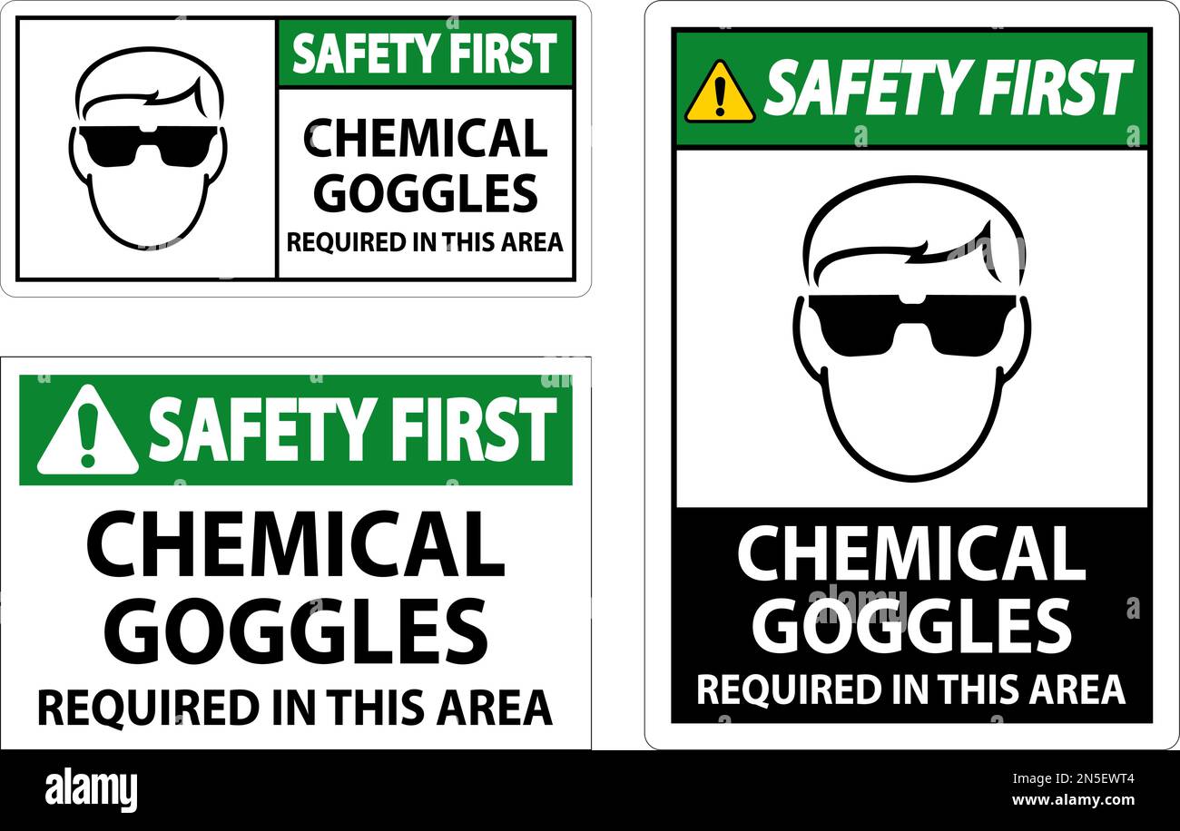 Safety First Chemical Goggles Required Sign On White Background Stock ...