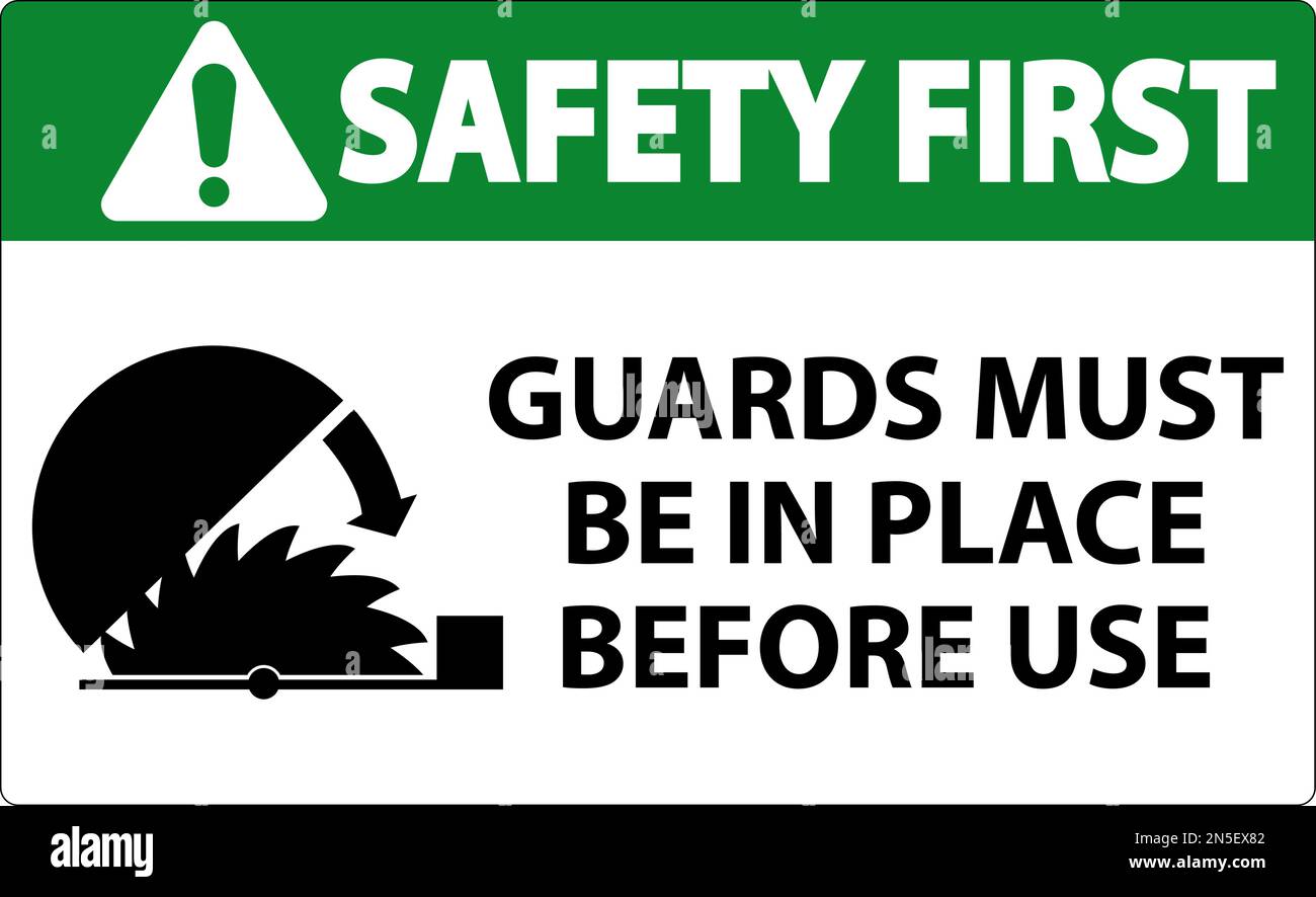 Safety First Guards Must Be In Place Sign On White Background Stock ...