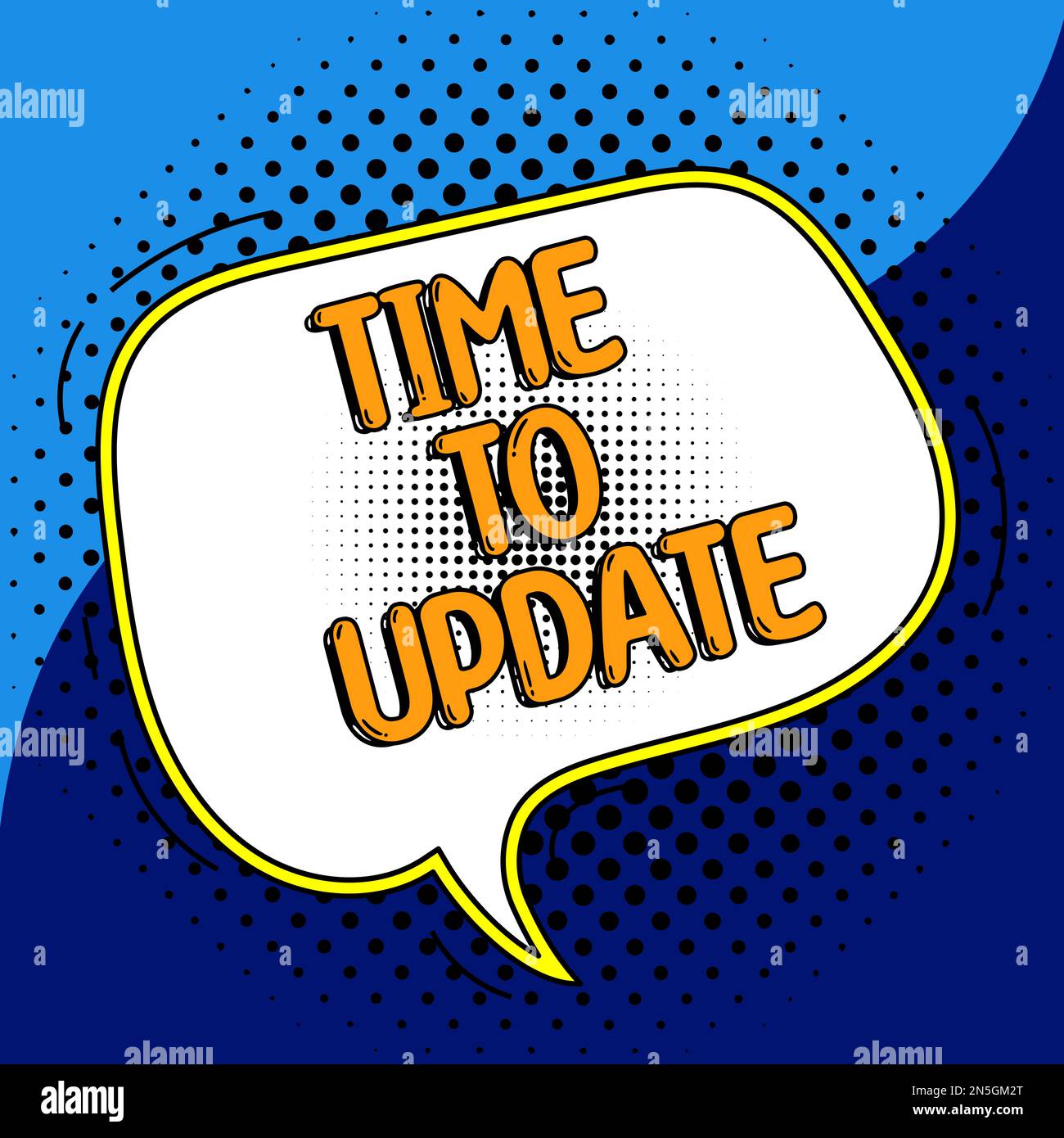 Sign displaying Time To Update. Business idea The latest information ...