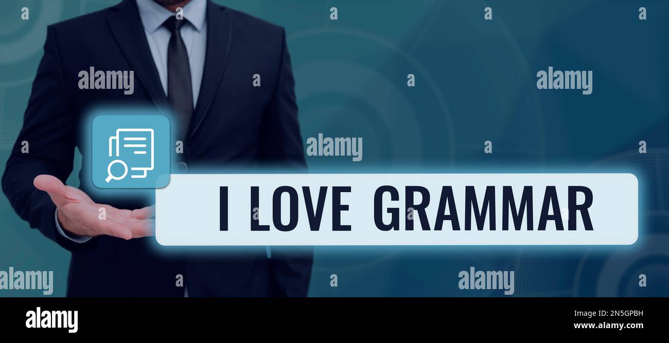 Conceptual display I Love Grammar. Word Written on act of admiring ...