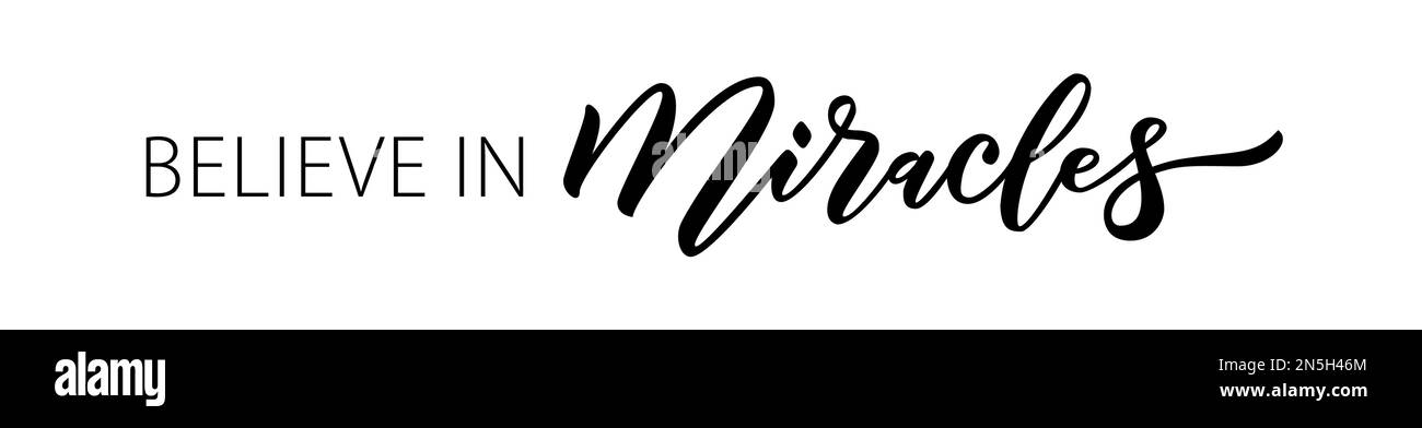 BELIEVE IN MIRACLES. Motivation faith quote. Christian religious ...