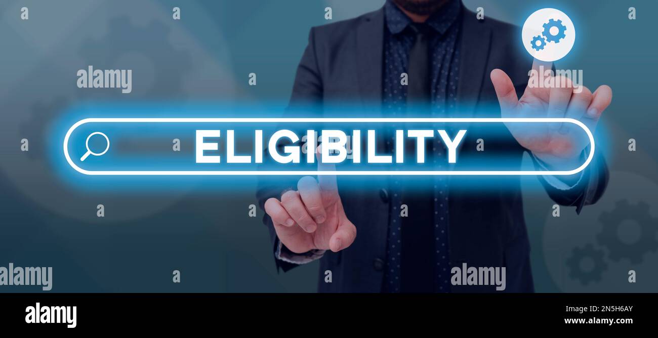 Inspiration showing sign Eligibility. Concept meaning State of having ...