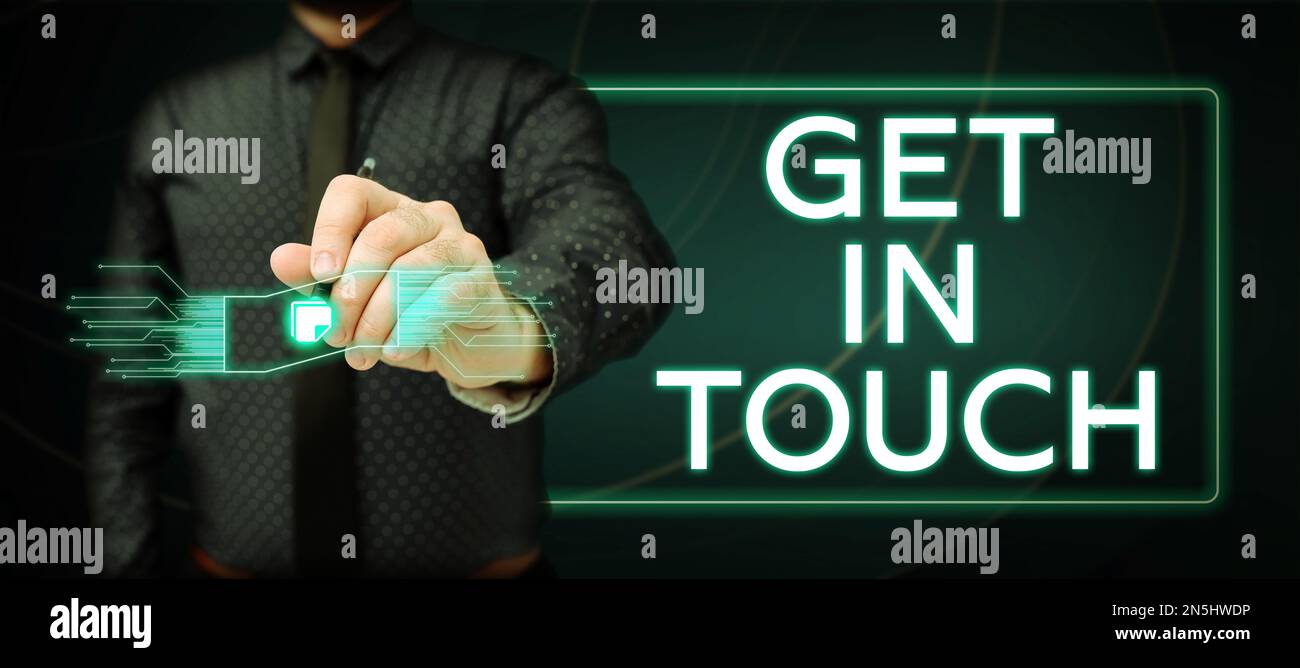 Conceptual caption Get In Touch. Concept meaning Stay in contact ...