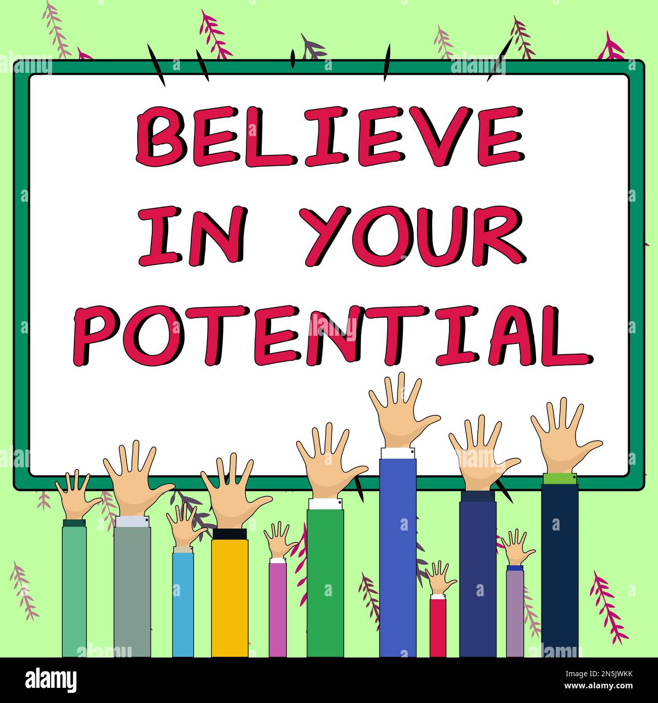 Hand writing sign Believe In Your Potential. Conceptual photo Have self ...