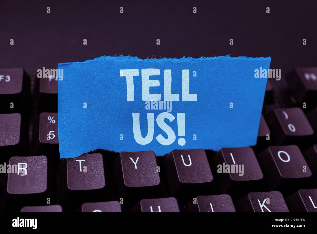 Inspiration showing sign Tell Us. Business concept communicate ...