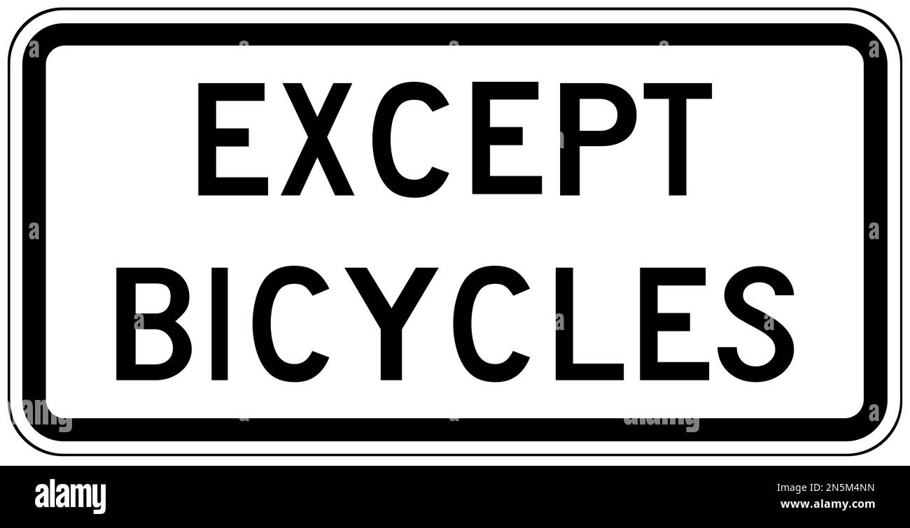 Except bicycles sign Stock Photo - Alamy