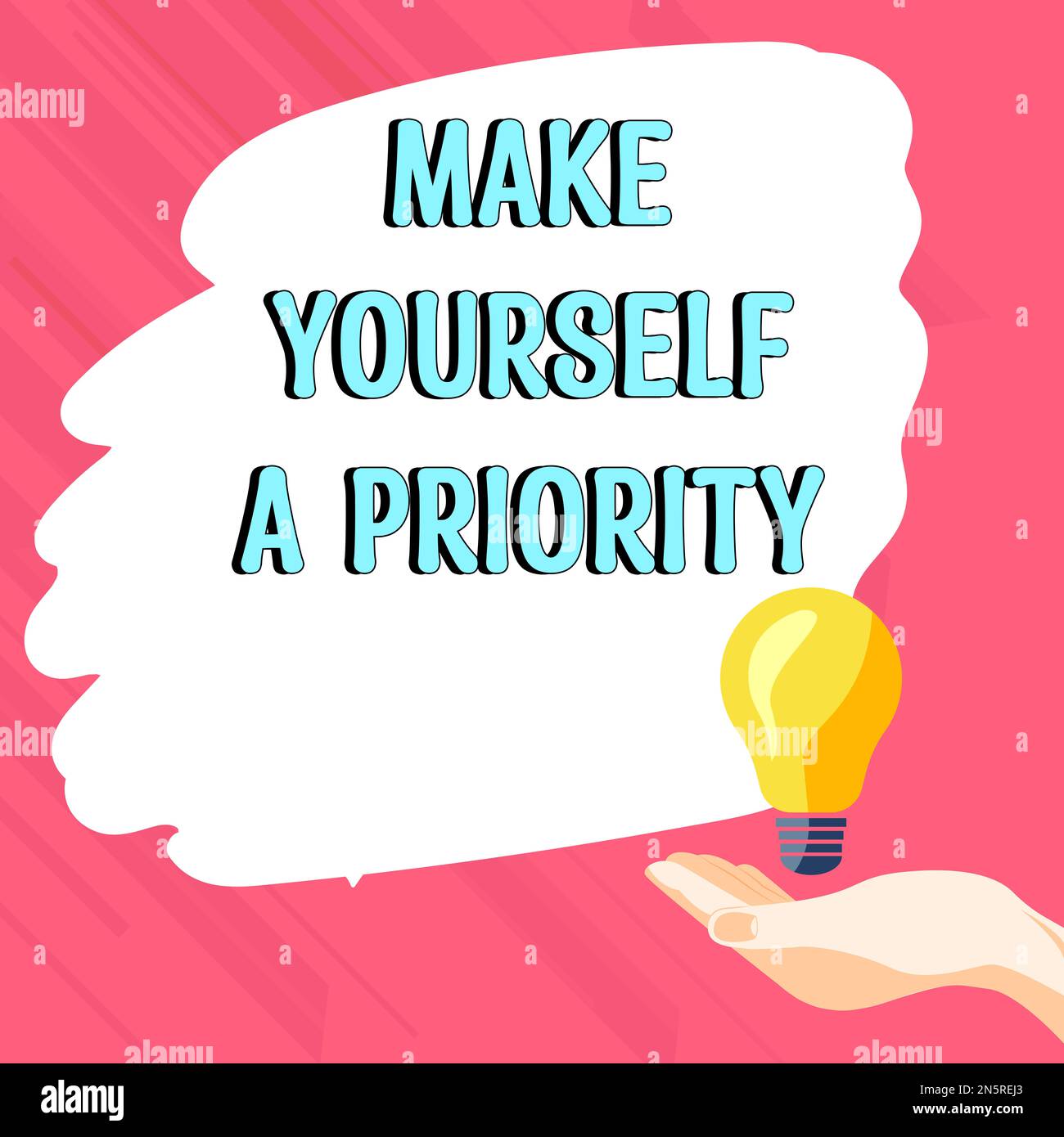 Text caption presenting Make Yourself A Priority. Business idea Think ...