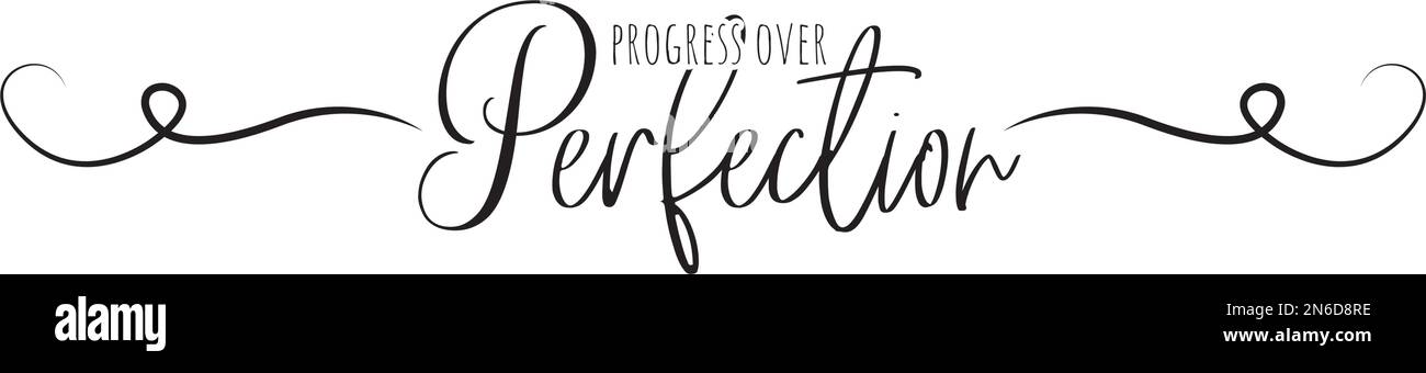 Progress over perfection, vector. Wording design isolated on white background. Stencil art ...
