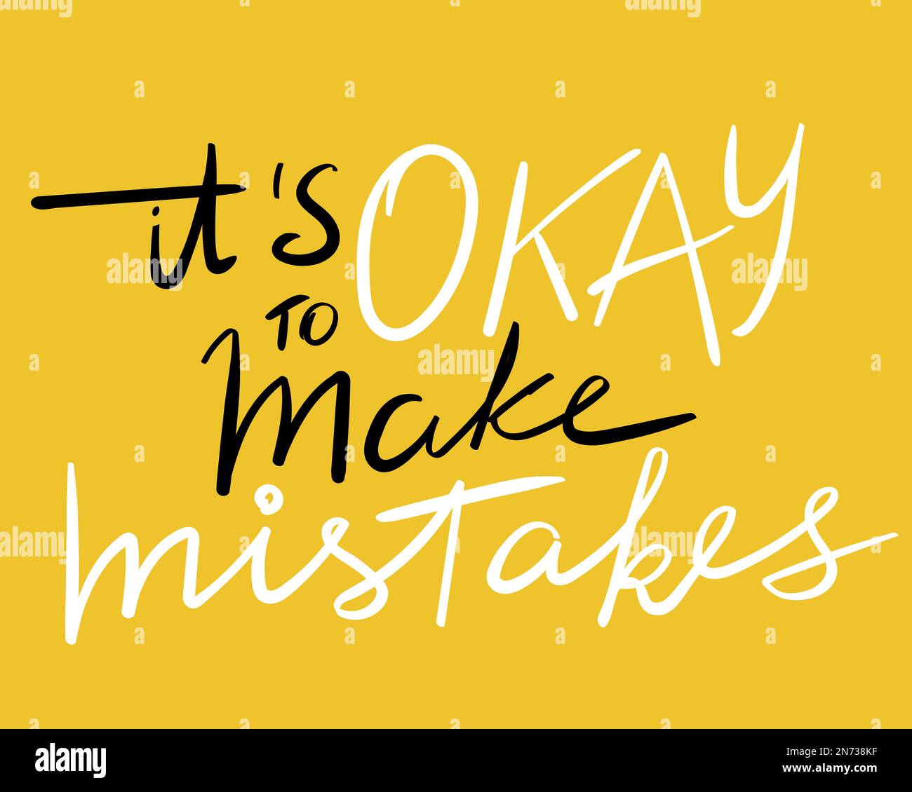 It's okay to make mistakes quote lettering. Handwriting. Calligraphy ...