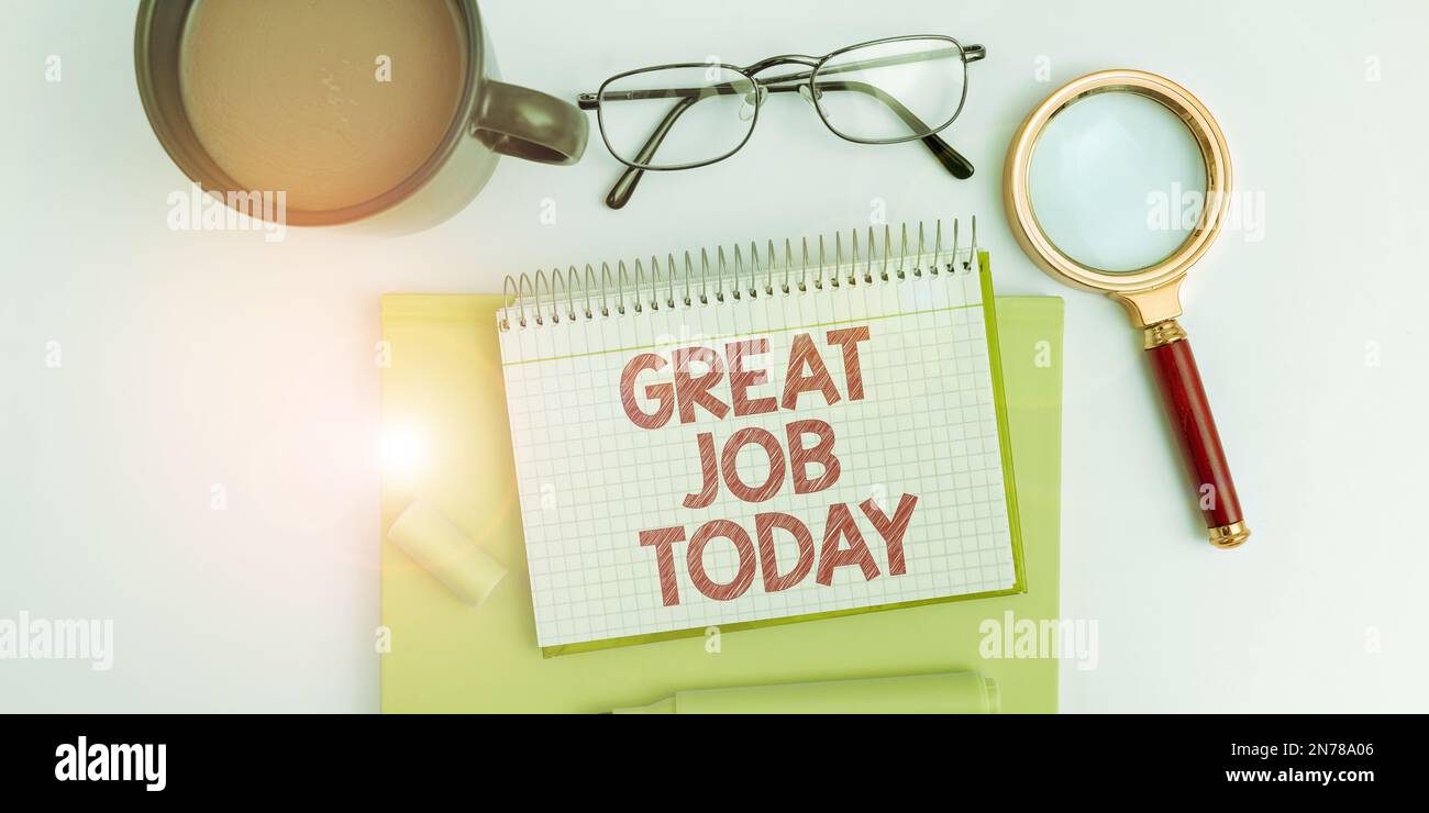 Sign displaying Great Job Today. Business showcase used praising ...