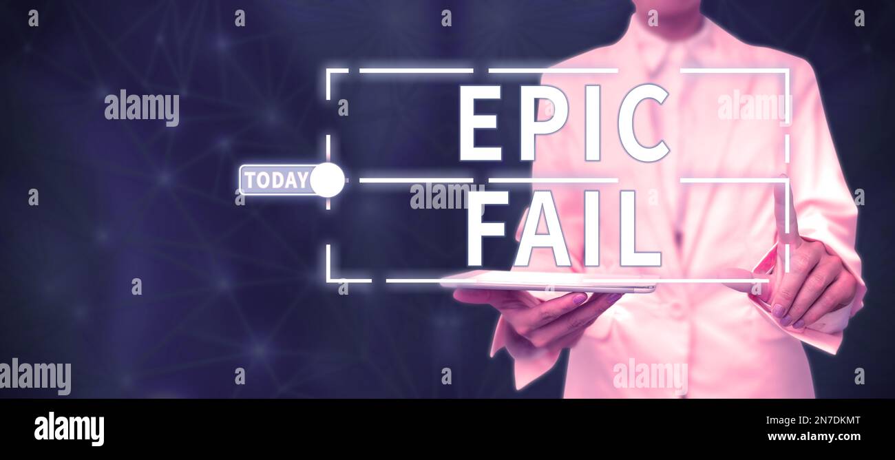 Text caption presenting Epic Fail. Business showcase a spectacularly ...