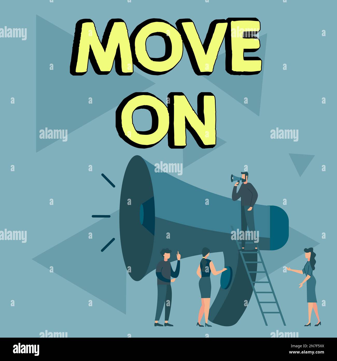 Text sign showing Move On. Concept meaning to leave the place where you ...