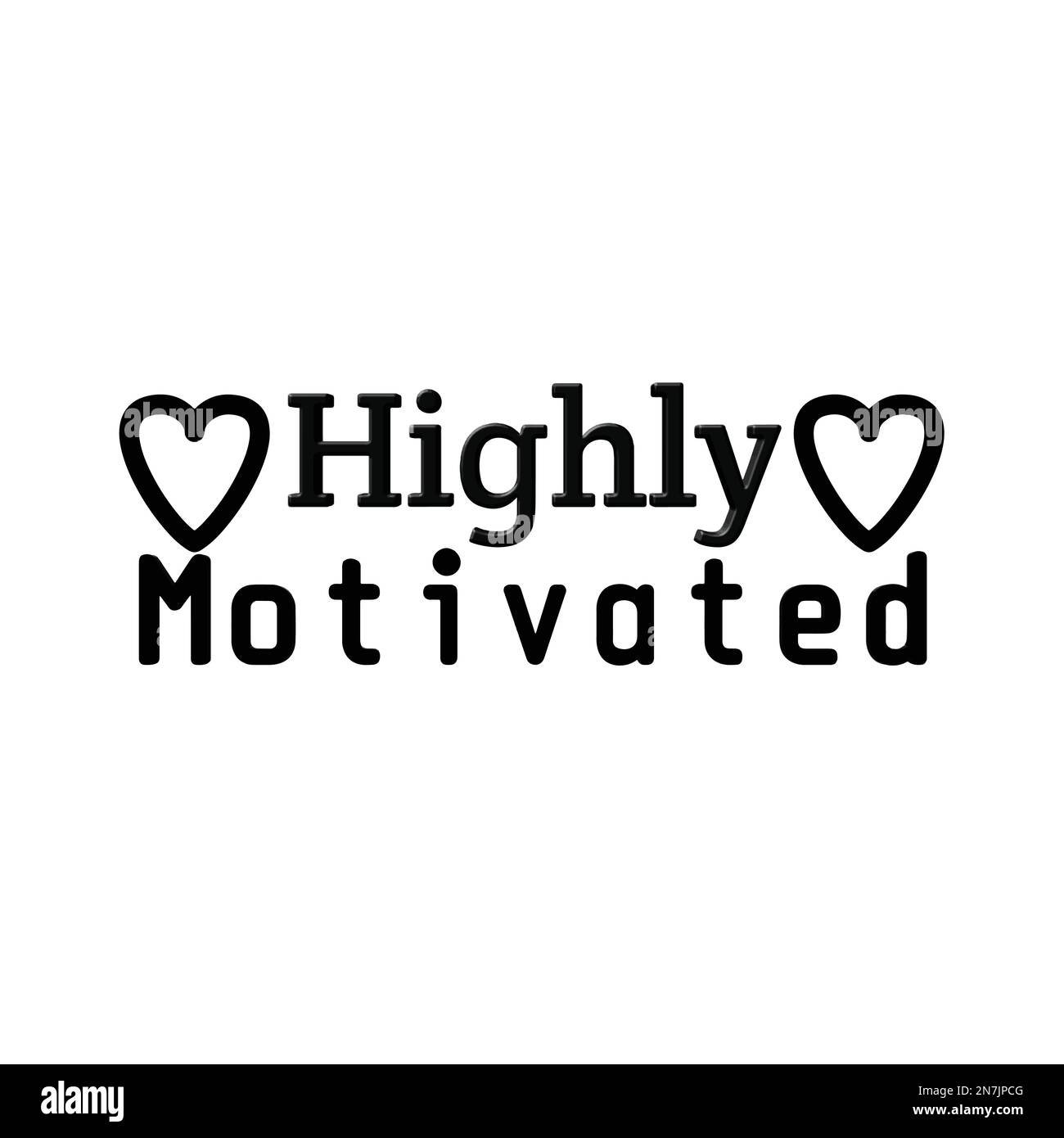 An vector illustration black Highly Motivated text with hearts isolated ...