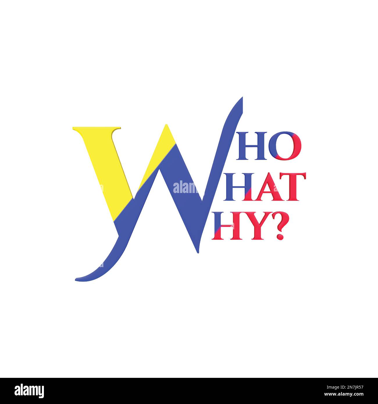 A vector illustration colorful WHO WHAT WHY text isolated on white ...