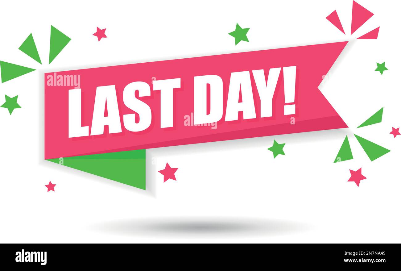 Last day icon in flat style. Promo label vector illustration on ...