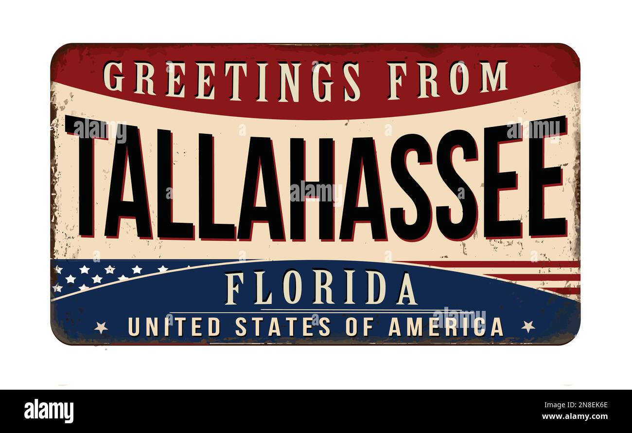 Greetings from Tallahassee vintage rusty metal sign on a white ...