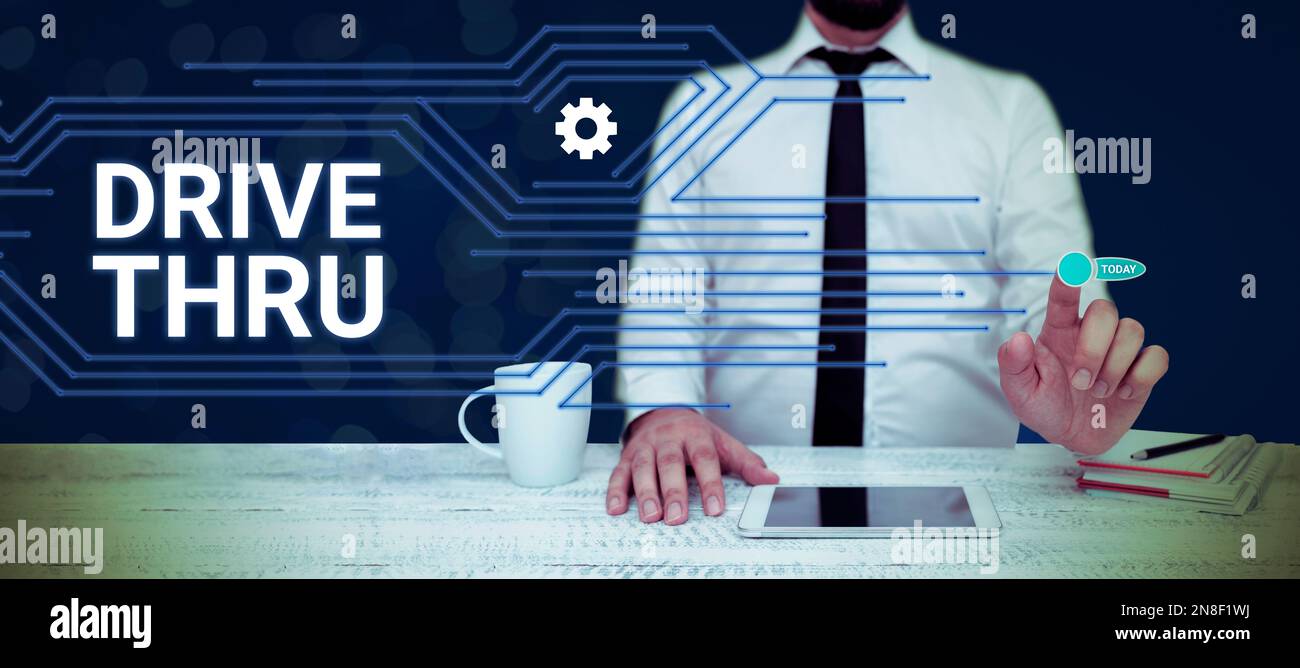 Writing displaying text Drive Thru. Word for place where you can get ...